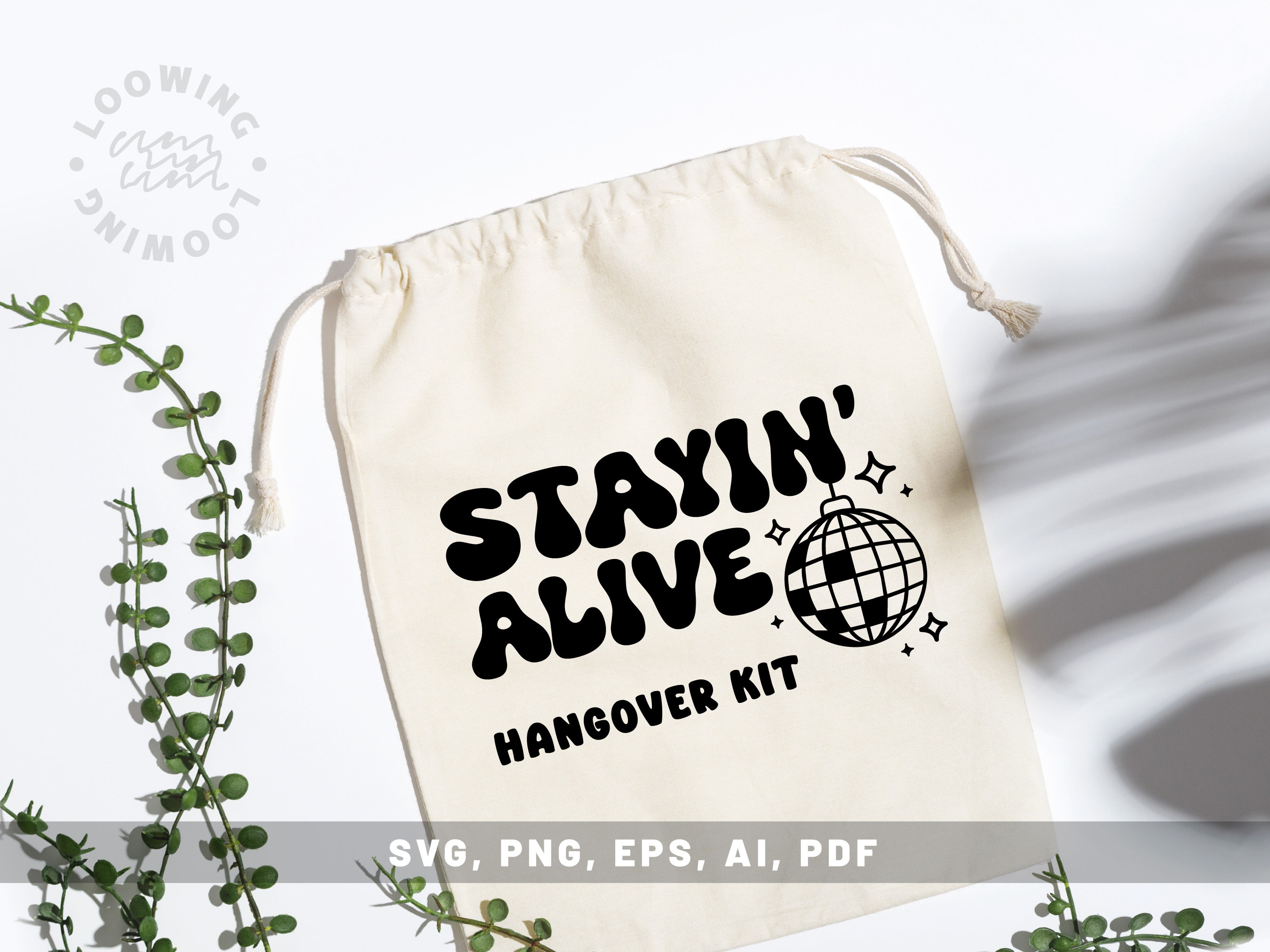 Stayin' Alive Party Hangover Kit PNG SVG, Instant Download Funny ...