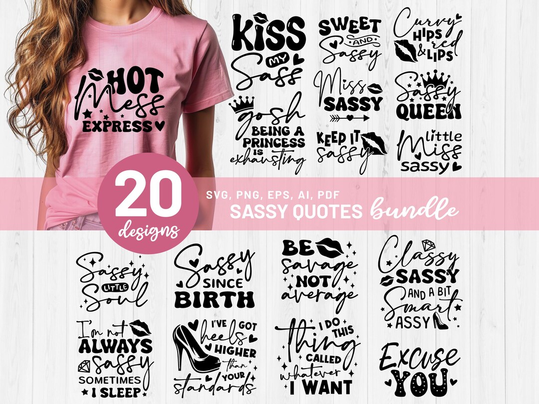 Funny Sassy SVG Bundle, Sassy Quotes Svg, Sassy Girl Svg Bundle ...