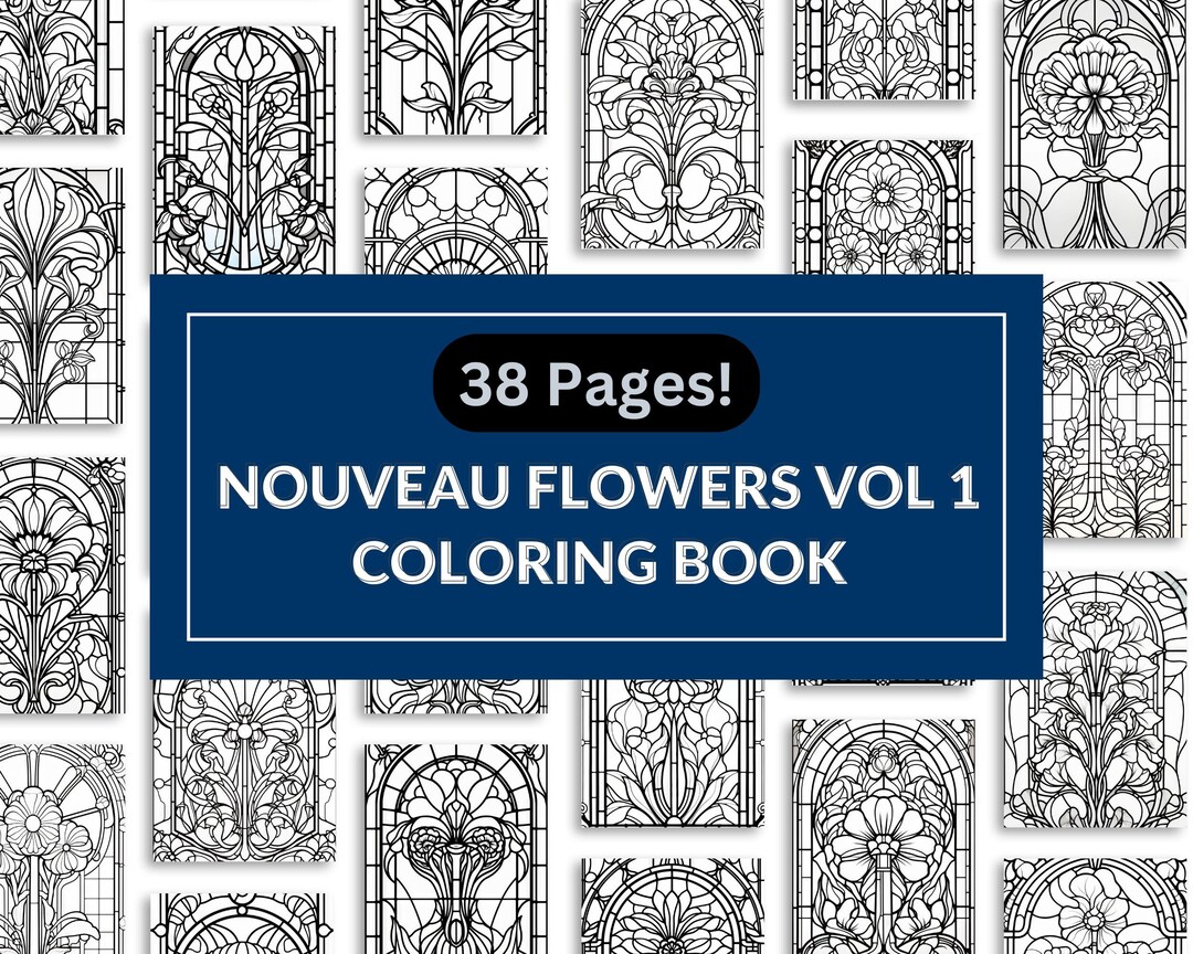 Nouveau Flowers Vol 1 Coloring Book: Beautiful Floral Designs, Relaxing ...