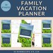 Family Vacation Planner - Travel Itinerary - Printable Trip Organizer ...