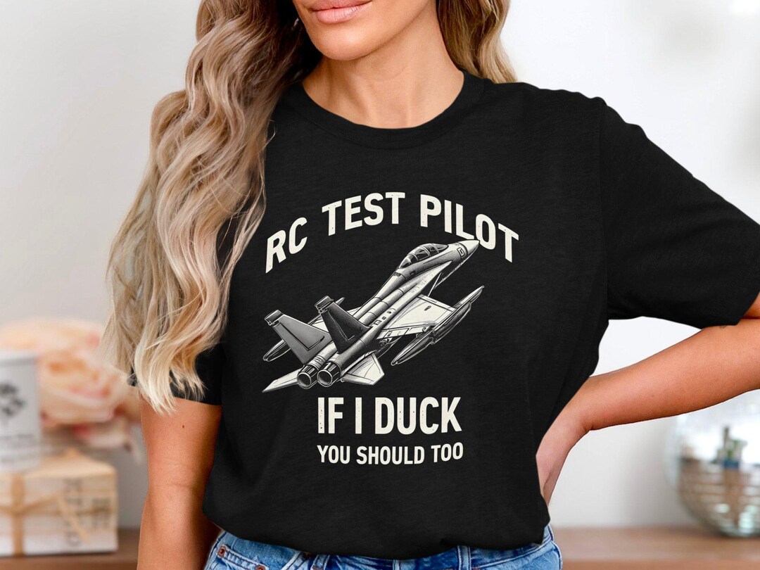 RC Test Pilot T Shirt, Funny Remote Control Plane Tee, RC Flying Hobby ...