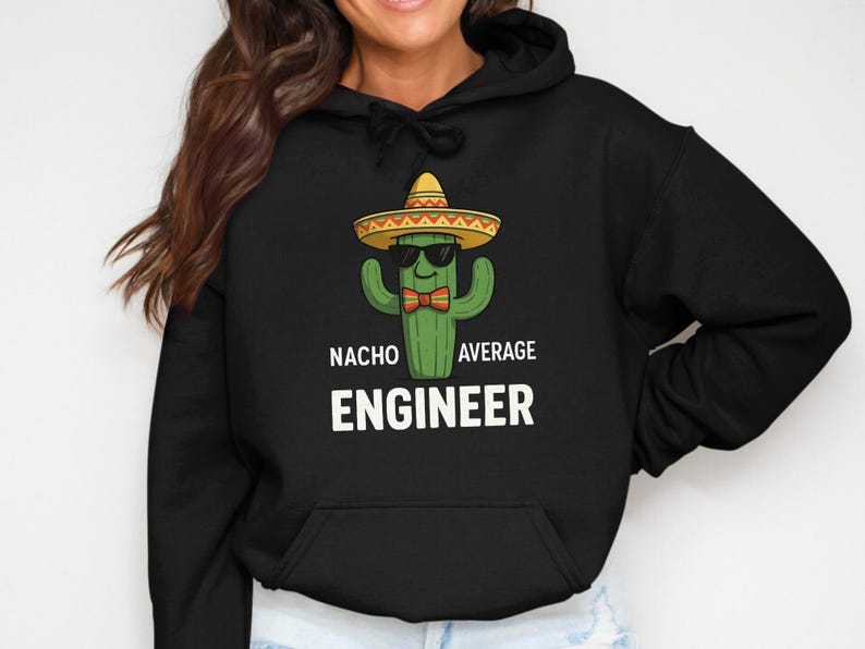 Funny Engineer Shirt, Nacho Average Engineer Tee, Engineering Pun T ...