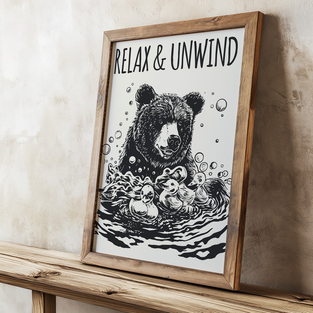 Relax & Unwind Bear Bubble Bath Poster - Cute Bathroom Wall Art, Animal ...