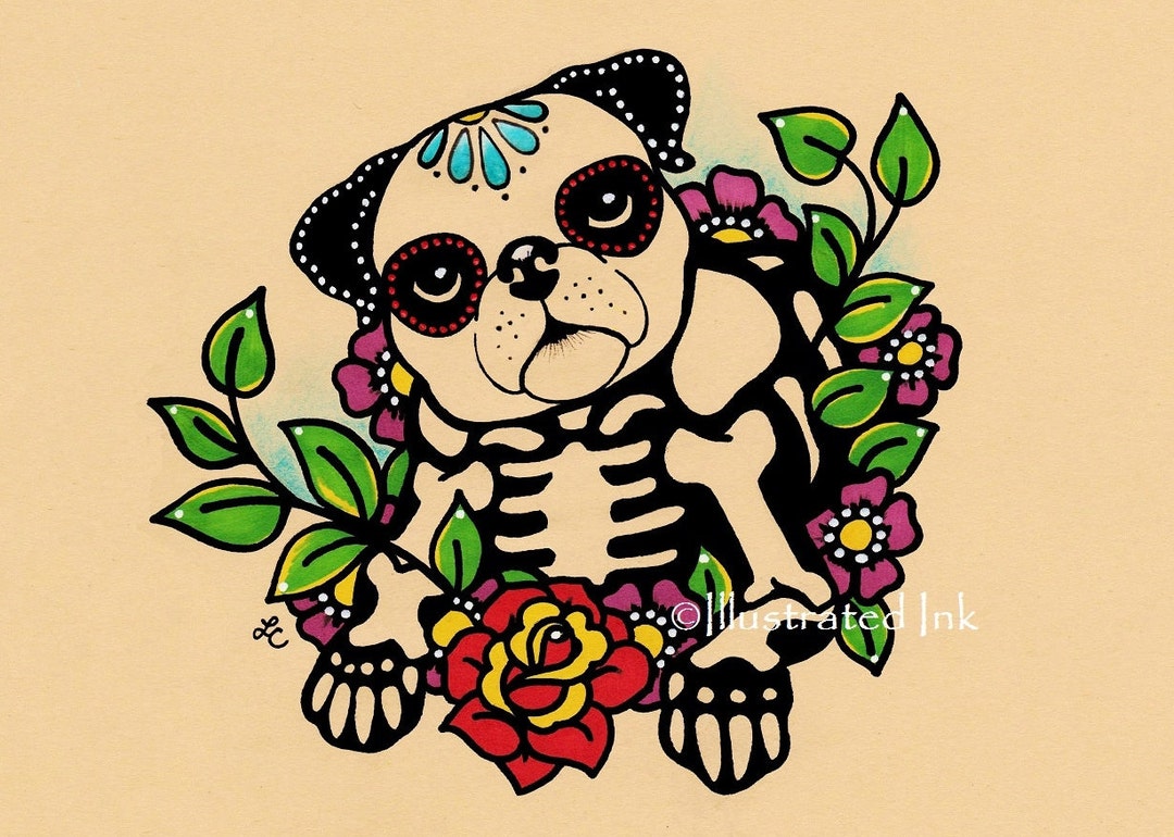 Day of the Dead PUG Dog Dia De Los Muertos Art Print 5 X 7, 8 X 10 or ...