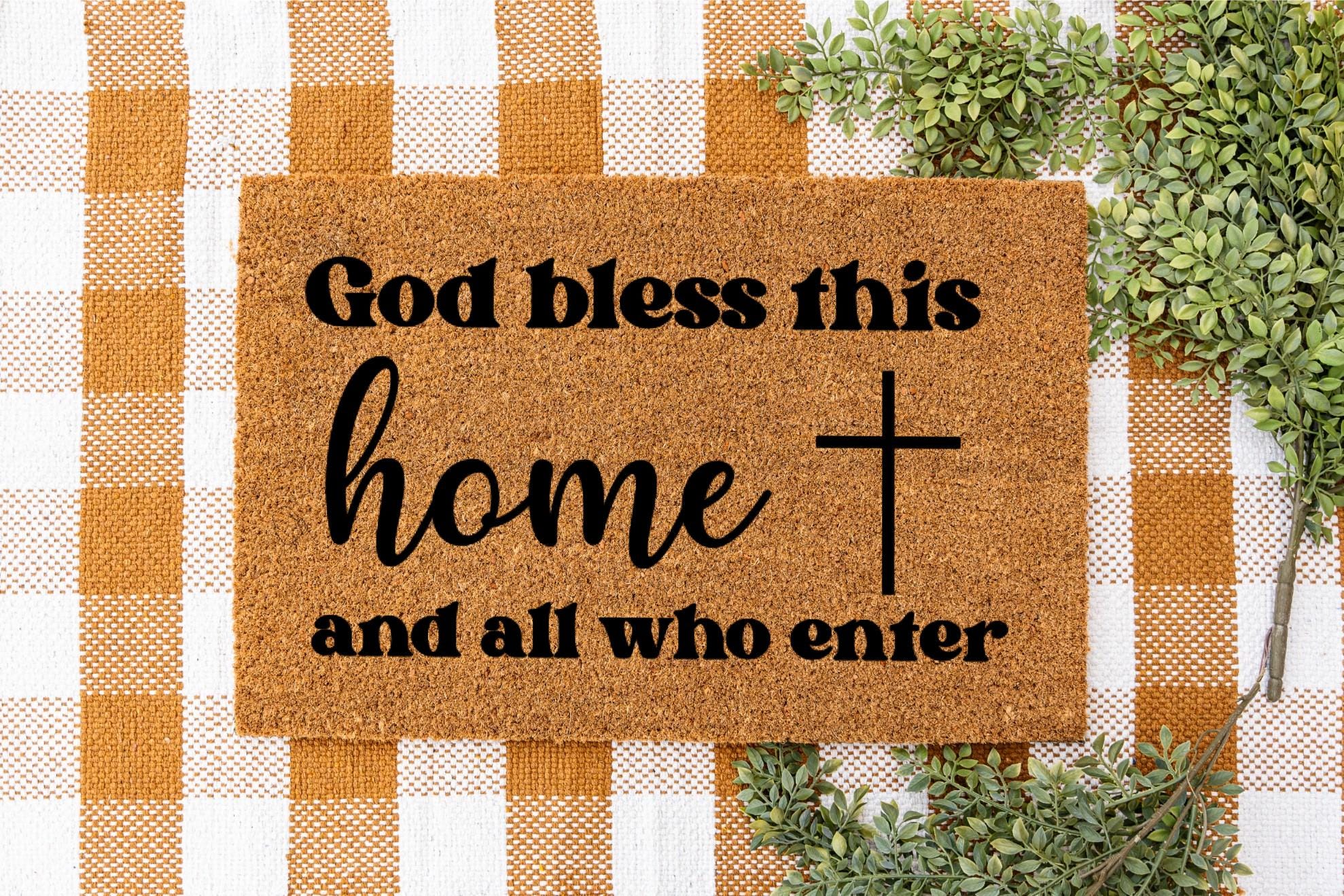 God Bless This Home and All Who Enter Doormat - Religious Welcome Mat ...