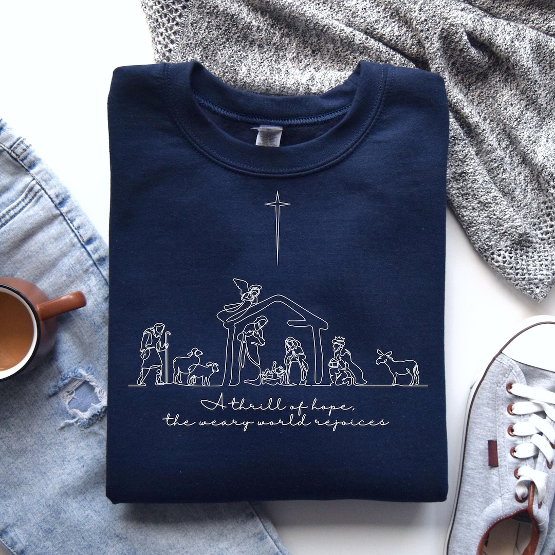 A Thrill of Hope the Weary World Rejoices Sweatshirt, Christian ...