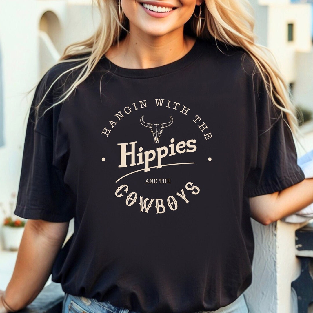 Hangin With the Hippies and the Cowboys T-shirt - Western Shirt ...