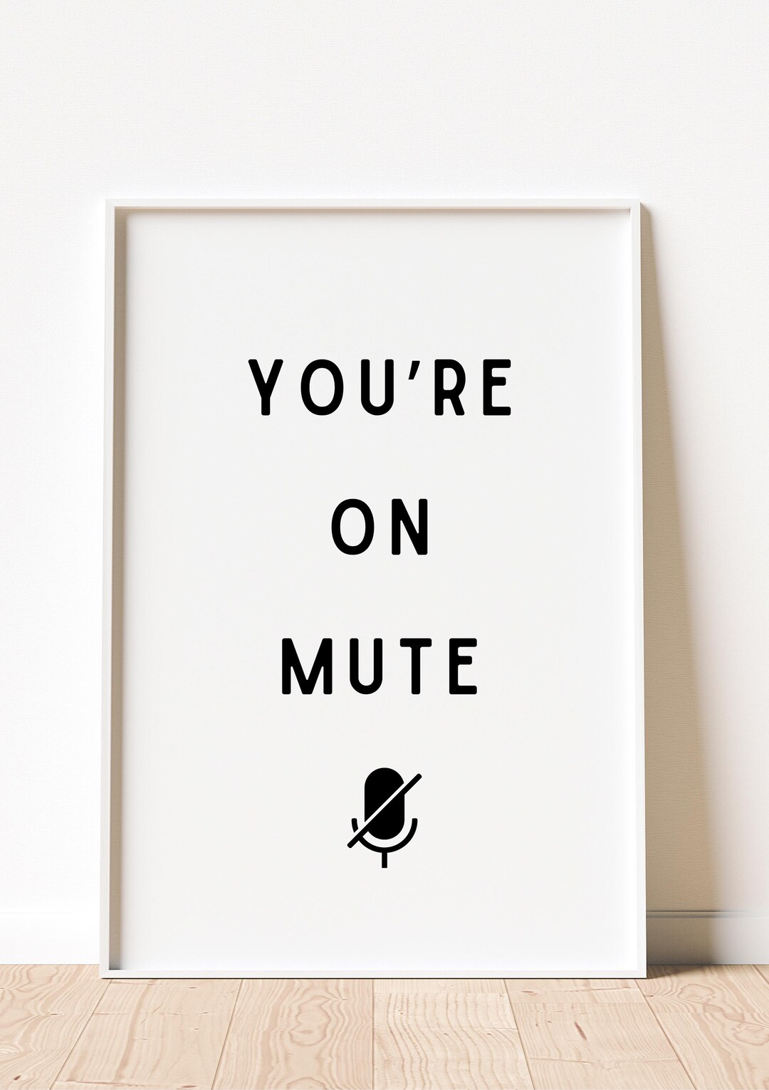 You're on Mute Funny Office Wall Art Print (digital Download) - Etsy