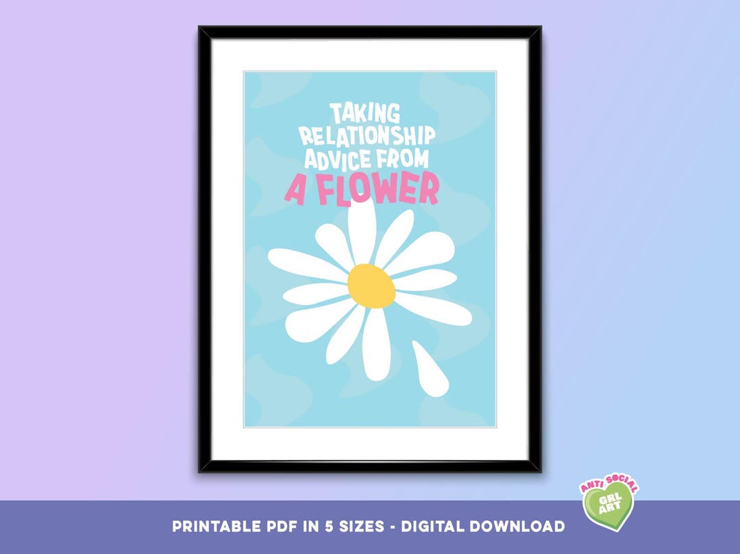 Relationship Advice From a Flower Poster, Wall Decor, Printable Digital ...