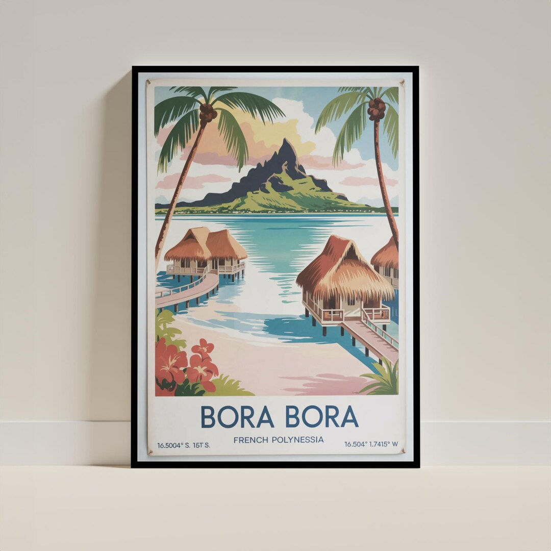 Bora Bora Travel Poster, French Polynesia Art, Vintage Style Print ...