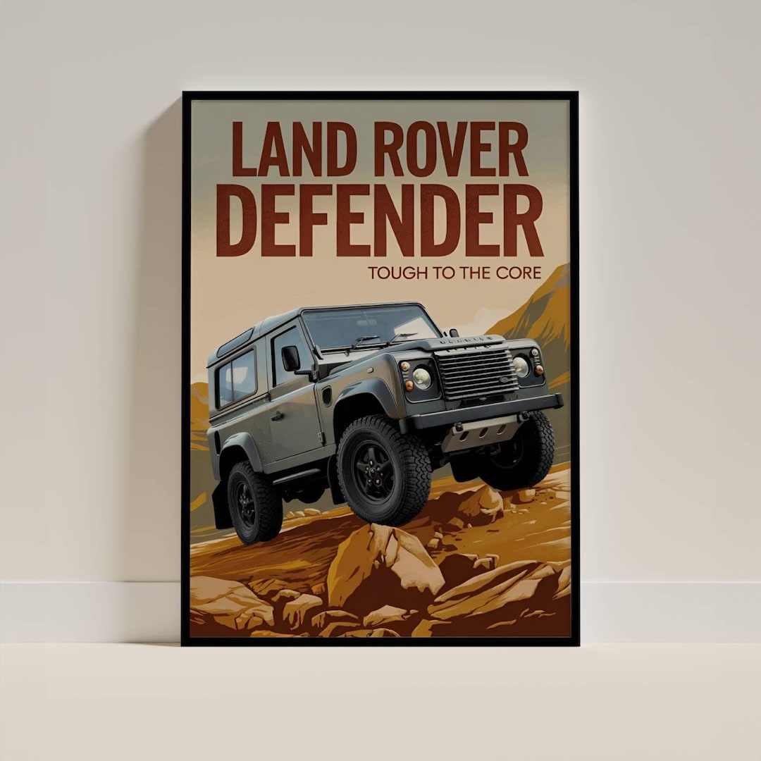 Land Rover Defender 90 Poster "tough to the Core" Classic 4x4 ...