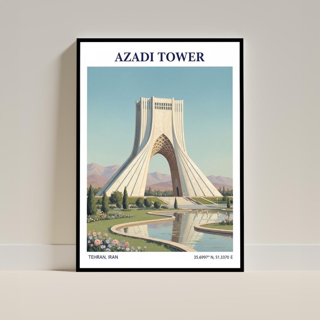 Tehran Azadi Tower Art Travel Poster – Vintage Iran Wall Art Print ...