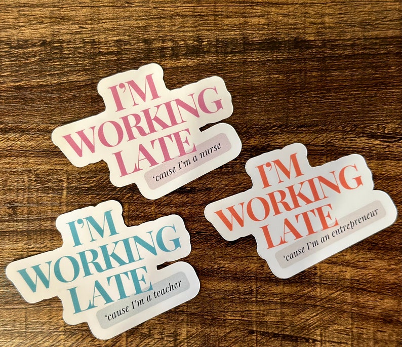 I’m Working Late Nurse Vinyl Sticker | Corporate Humor | Laptop Water ...