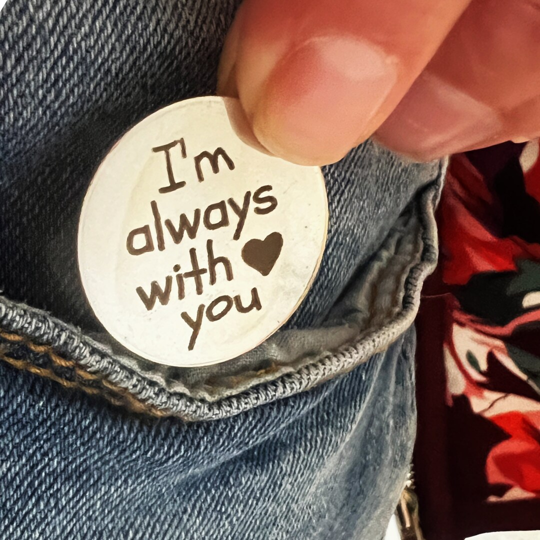 I'm Always With You Pocket Token for Child or Spouse. Optional ...