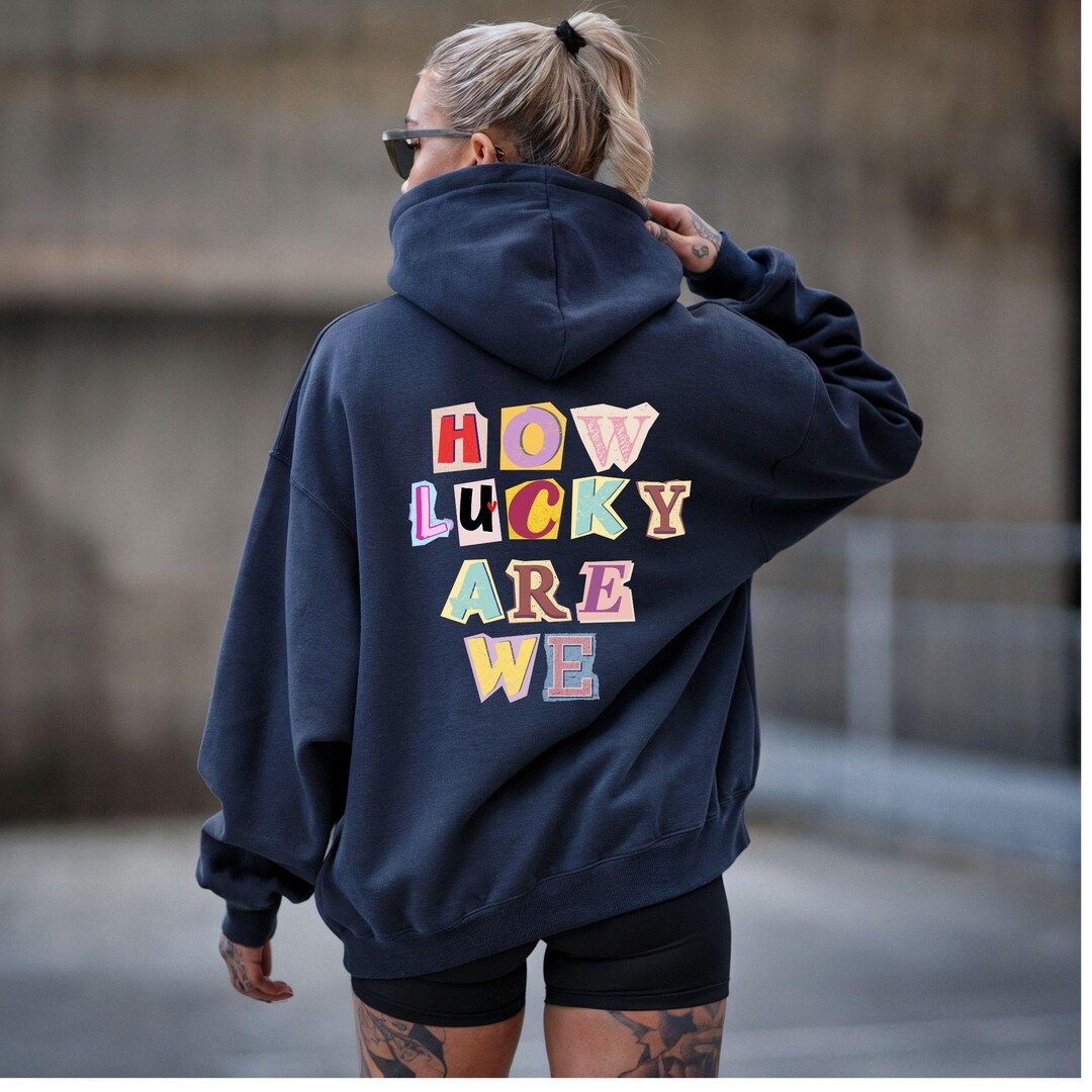 How Lucky Are We Hoodiemagazine Letter Cut Out Hoodie Trendy Aesthetic ...