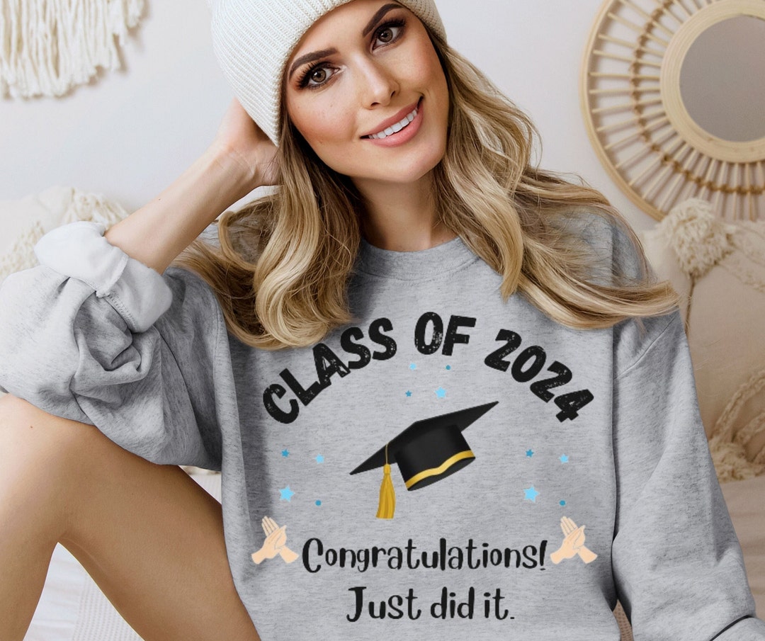 Custom Class of 2024 Sweatshirt, Funny Senior Sweatshirt, Graduation ...