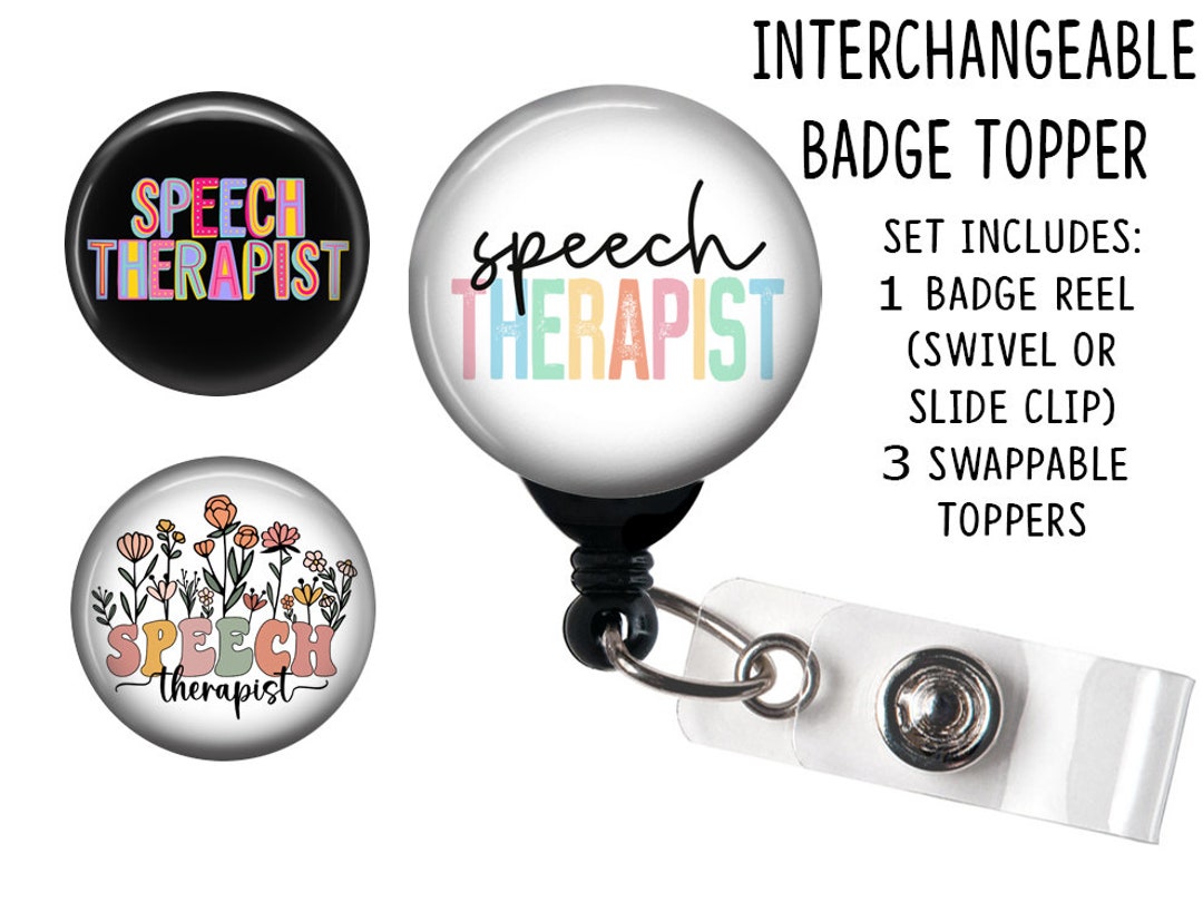 Badge Reel Topper, Speech Therapist, Set of 3 Swappable Badge Top ...