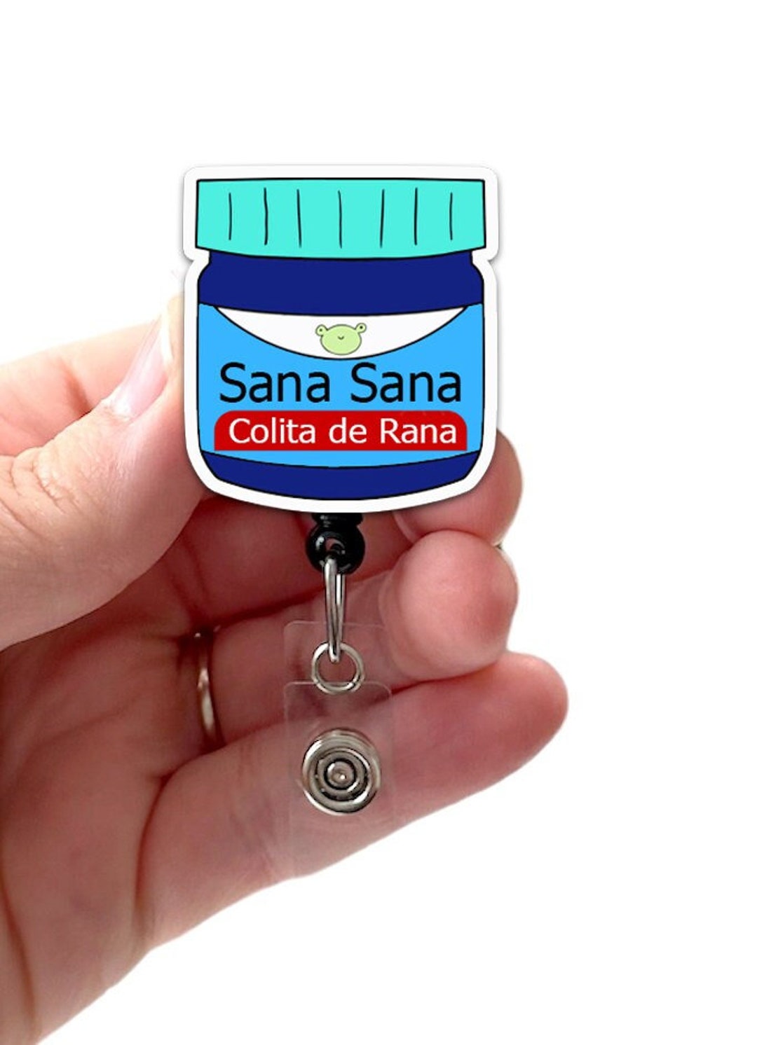 Sana Sana Colita De Rana, Acrylic Badge Reel, Vicks Vaporu, Hispanic ...