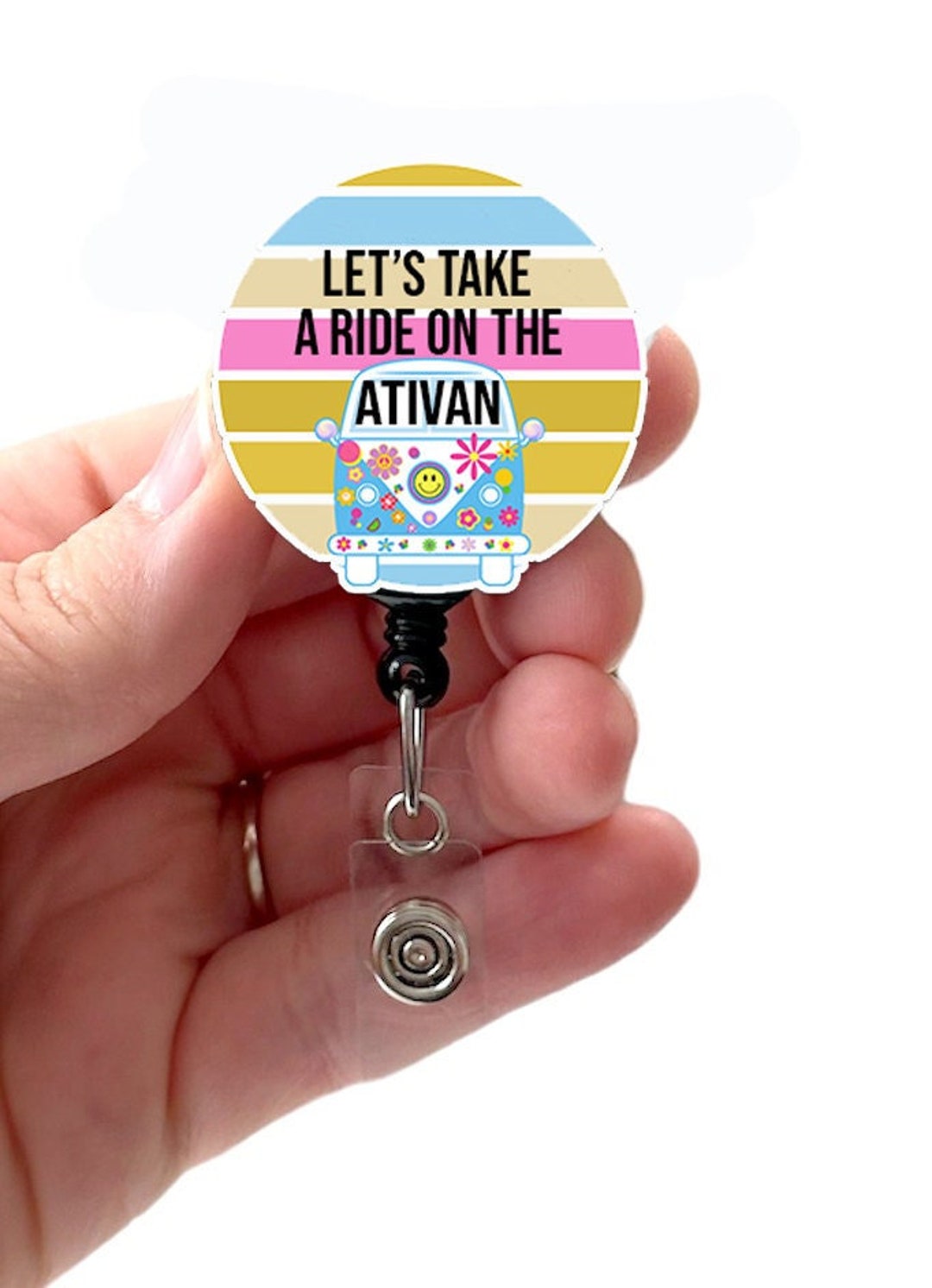 Let's Take a Ride on the Ativan Badge Reel Acrylic, Funny Badge Holder ...