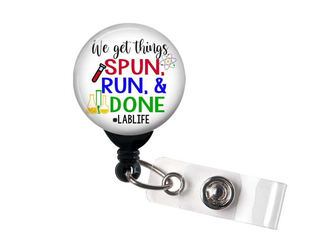 Spun Run and Done Lab Life Badge Reel, Laboratory Tech, Cute Badge ...