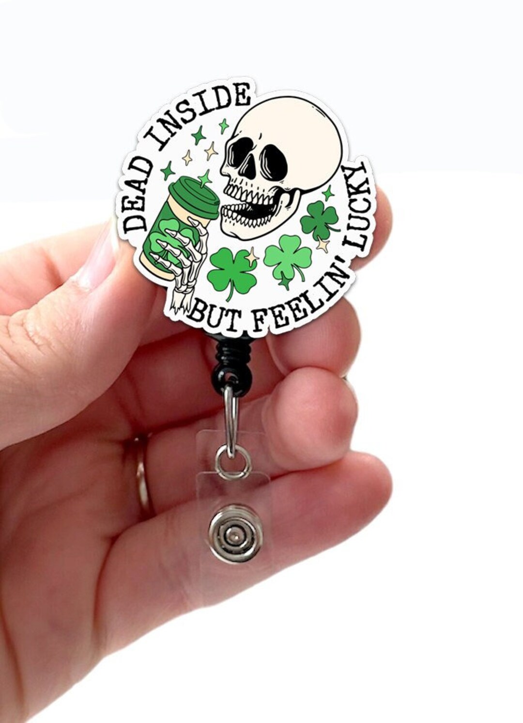 Dead Inside but Feelin' Lucky Skull Badge Reel Acrylic, RN Badge, St ...