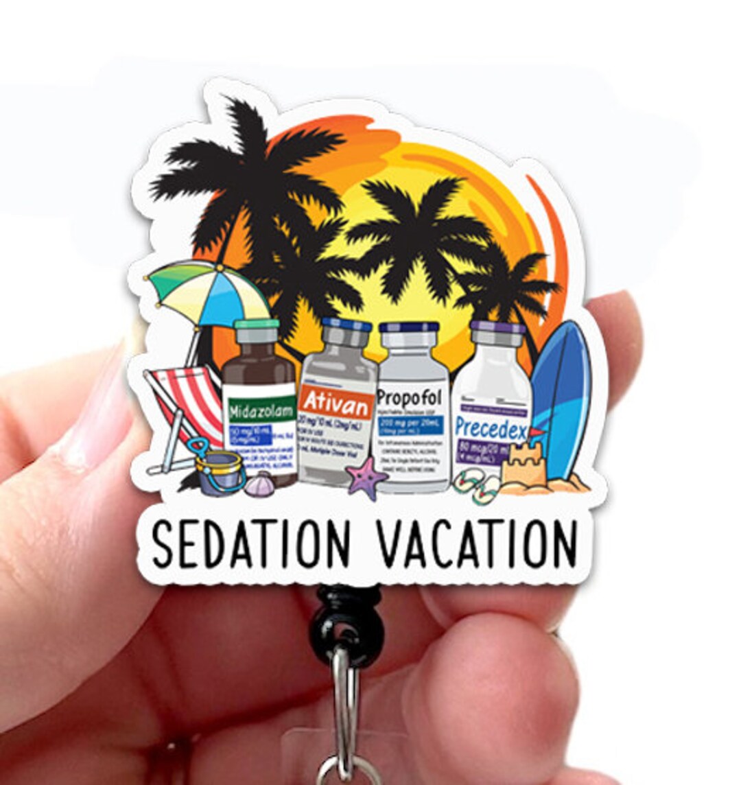 Sedation Vacation Badge Reel Acrylic , Intensive Care Unit Nurse, ICU ...