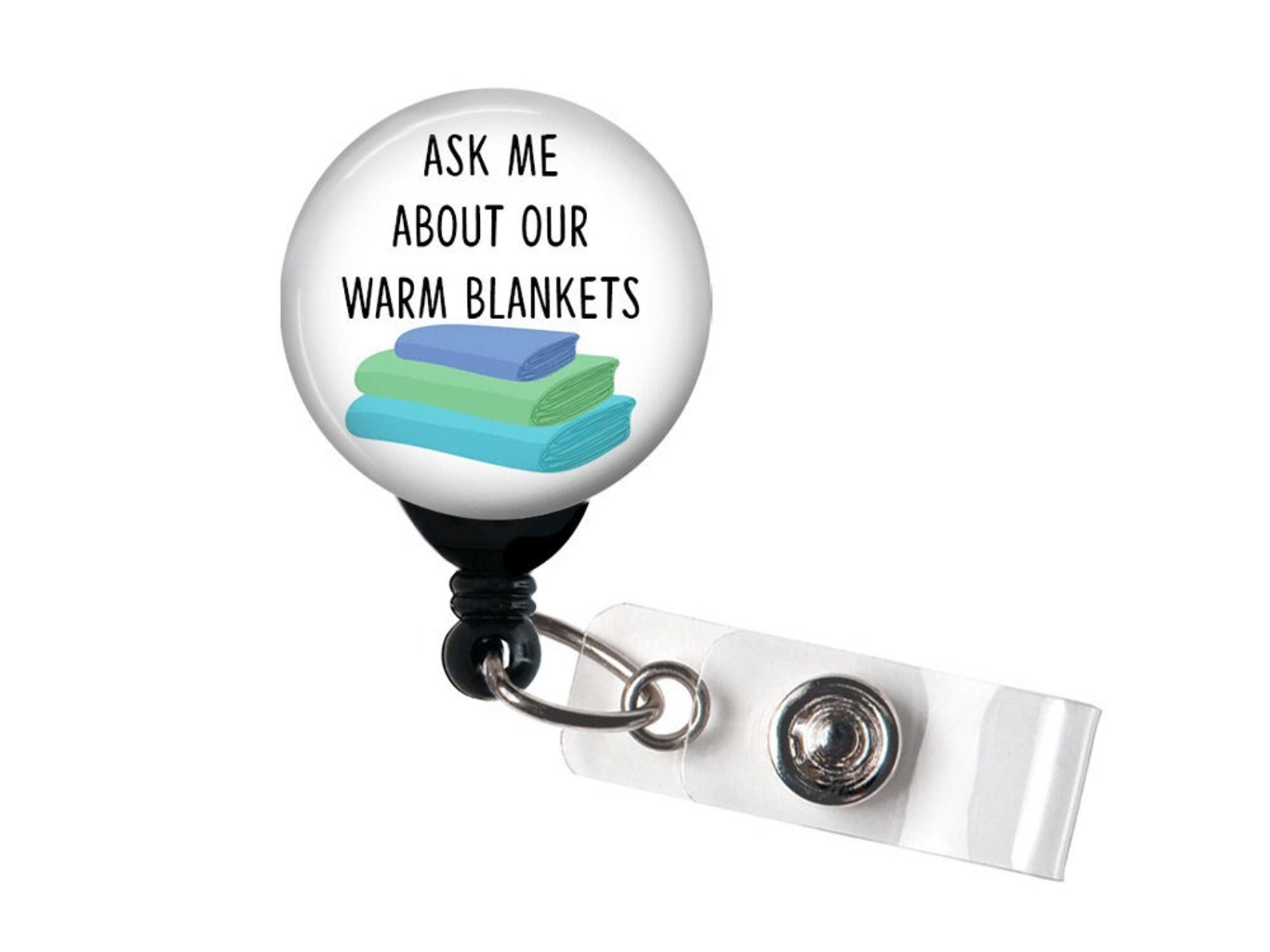 Ask Me About Our Warm Blankets Badge Reel - Retractable Badge Holder ...