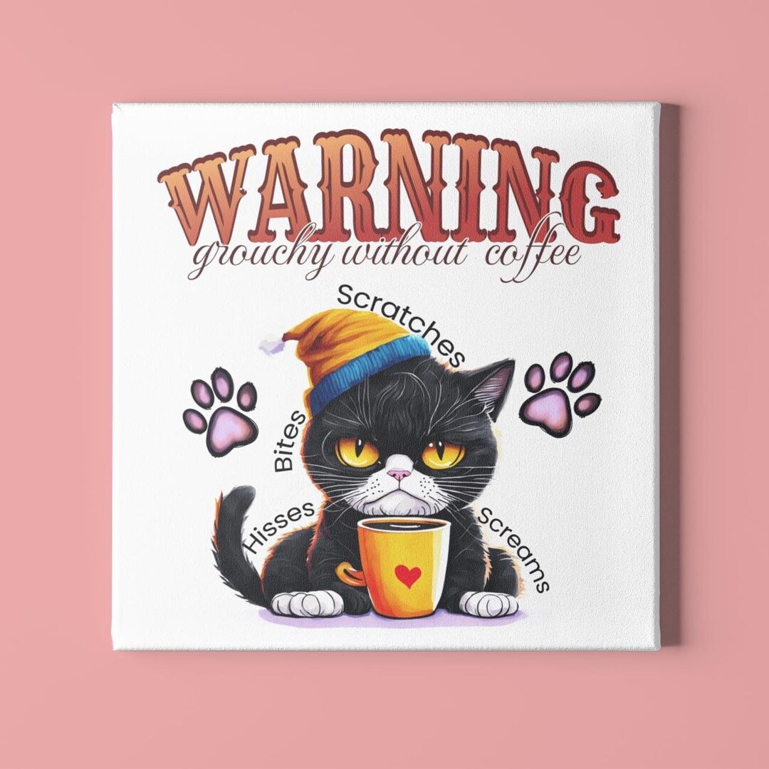 Grouchy Cat Warning Label Grumpy Cats Coffee Mug Funny Tee PNG Digital ...