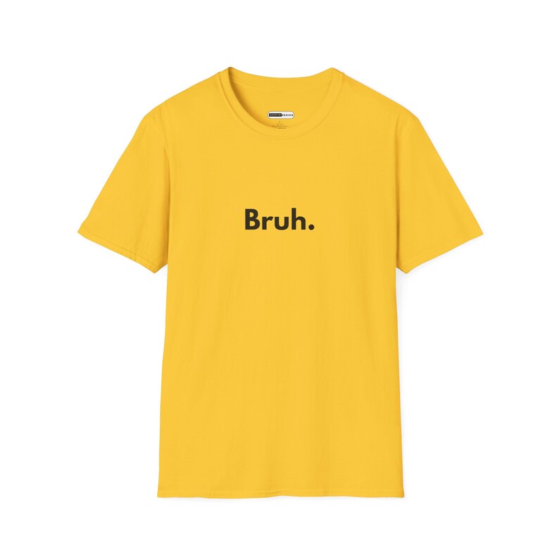 Bruh Quote Graphic T-shirt, Hilarious Bro Tee, Father's Day Gift ...