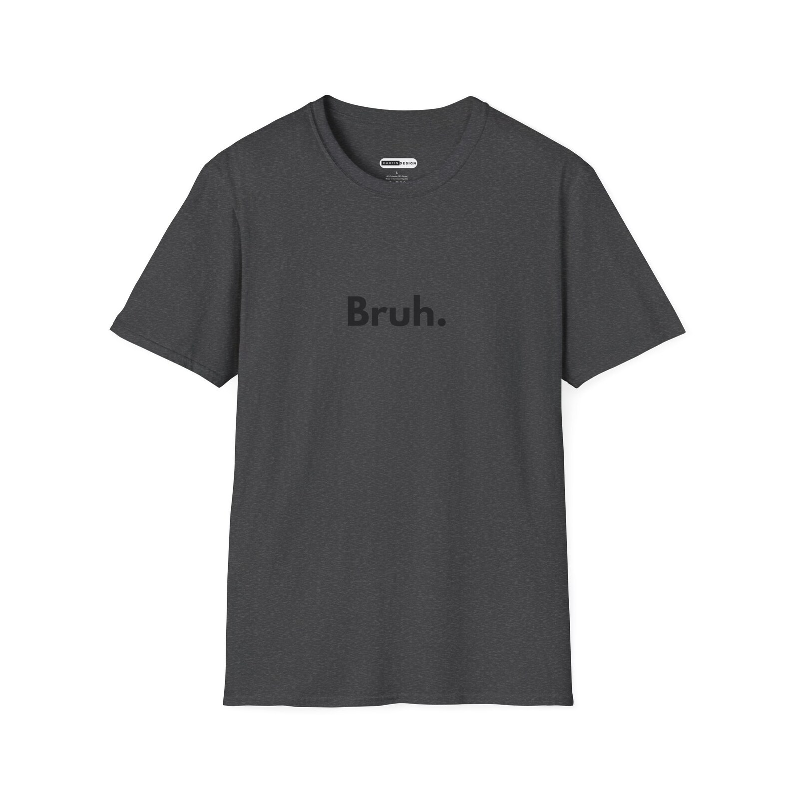 Bruh Quote Graphic T-shirt, Hilarious Bro Tee, Father's Day Gift ...