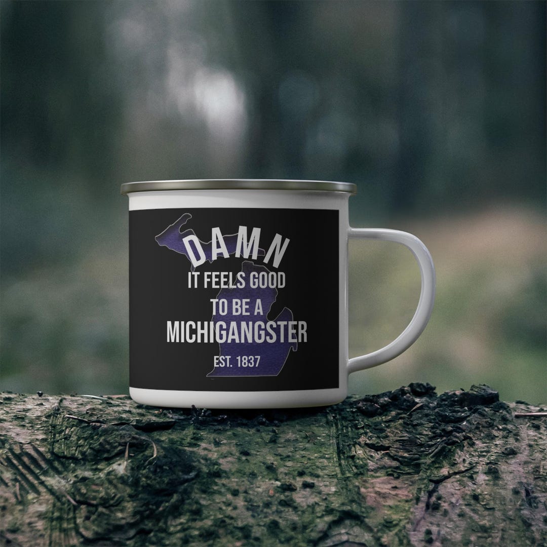 Damn It Feels Good to Be a Michigangster Enamel Camp Mug Michigan State ...