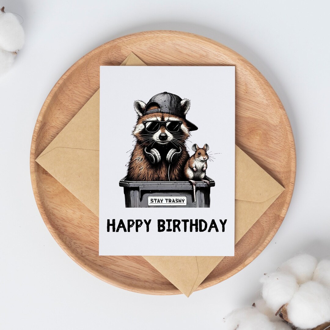 Funny Raccoon Birthday Card, Stay Trashy Card, Funny Friend Card, Best ...