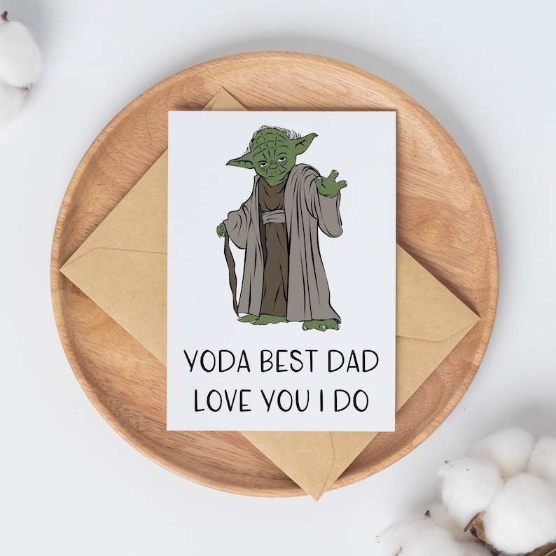Yoda Best Dad, Funny Fathers Day Card, Star Wars Card, Love You I Do ...
