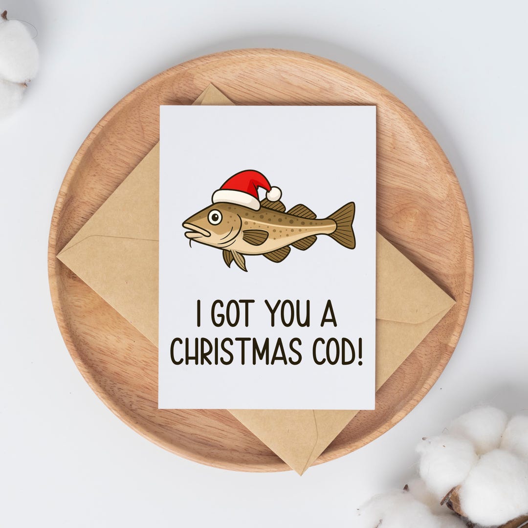 Fish Christmas Card, I Got You A, Birthday Cod, Fisherman Holiday Card ...