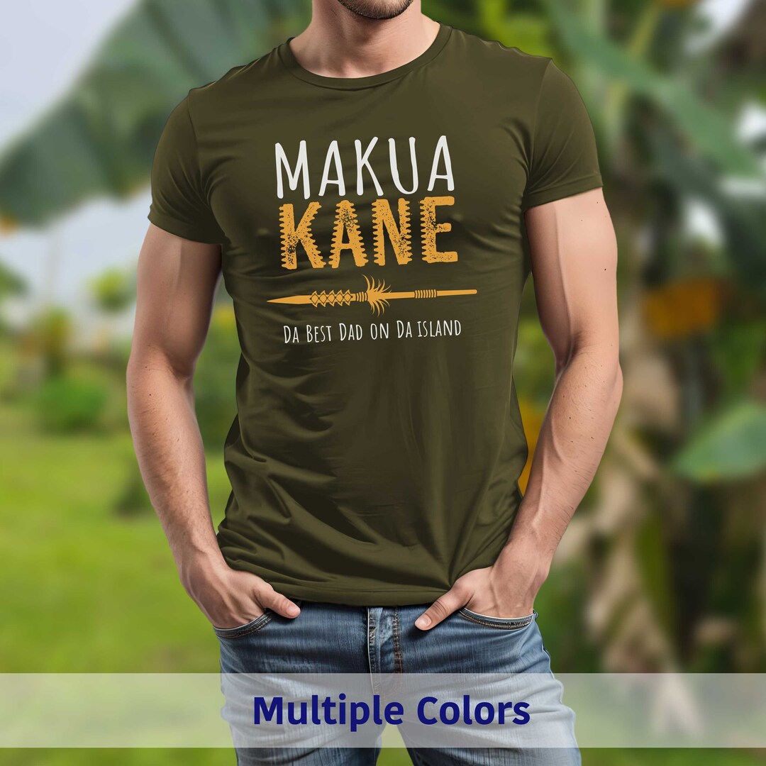 Makua Kane Best Dad on the Island. Hawaii Dad. Gift for a Father. Happy ...