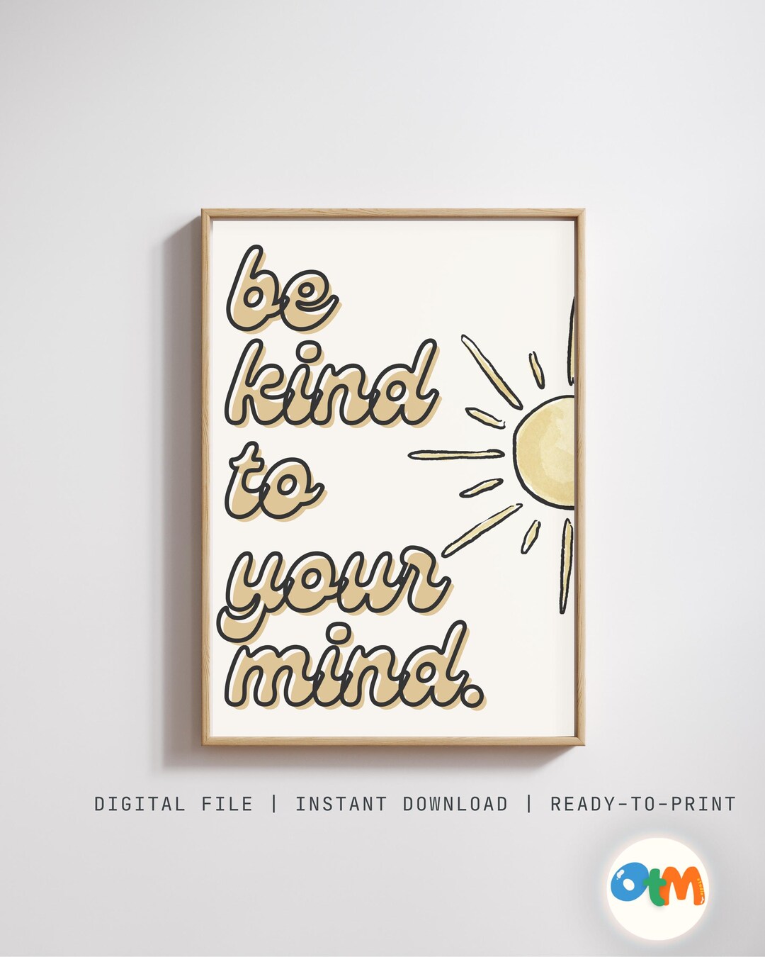 Be Kind to Your Mind | Classroom Wall Art | Digital File - Instant ...