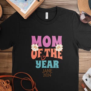 Custom Mom of the Year T-shirt, Custom Mother's Day Gift, Mother Award ...
