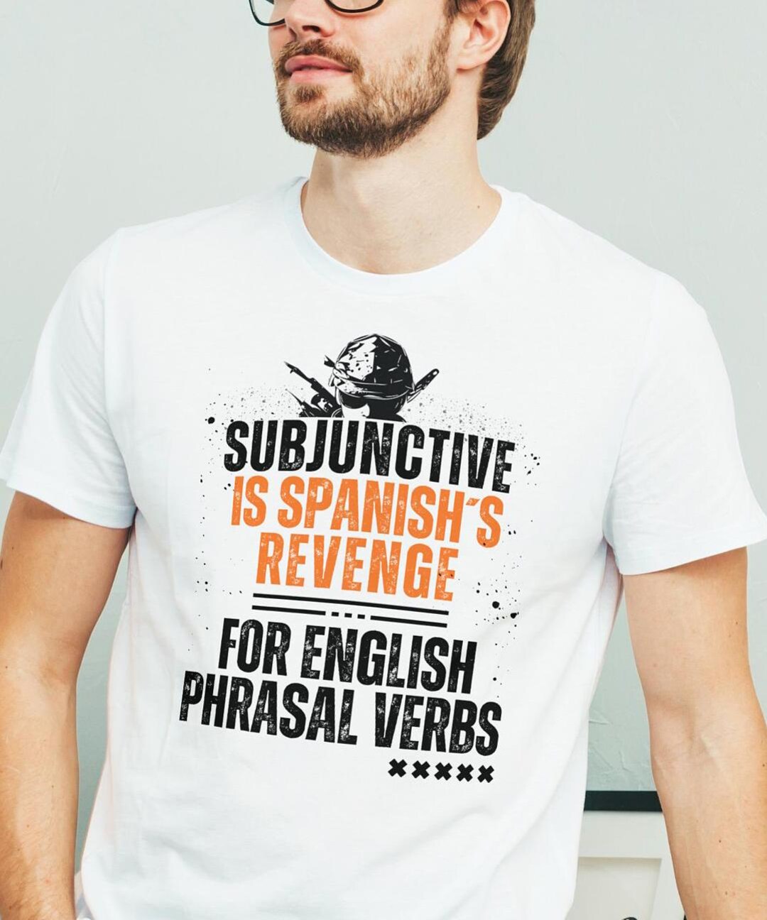 Spanish Grammar Subjunctive Funny Battle Tshirt, English Phrasal Verbs ...