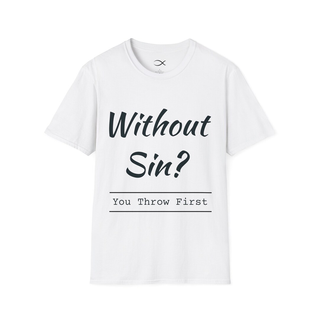Jesus Said He Who is Without Sin Throw the First Stone - Etsy