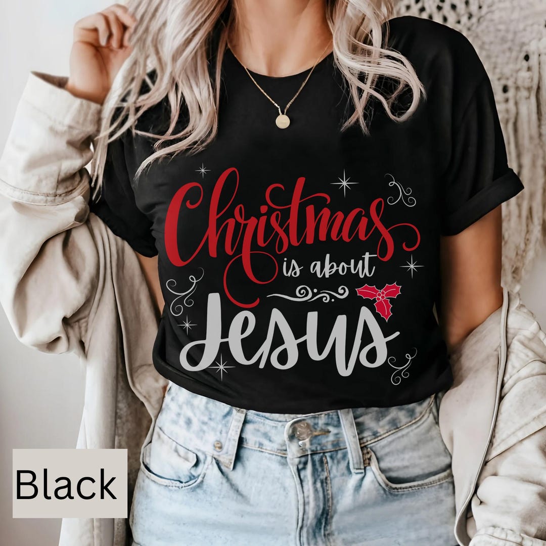 Christian Christmas Shirt, Christmas Christ Shirt, Jesus X-mas Shirt ...