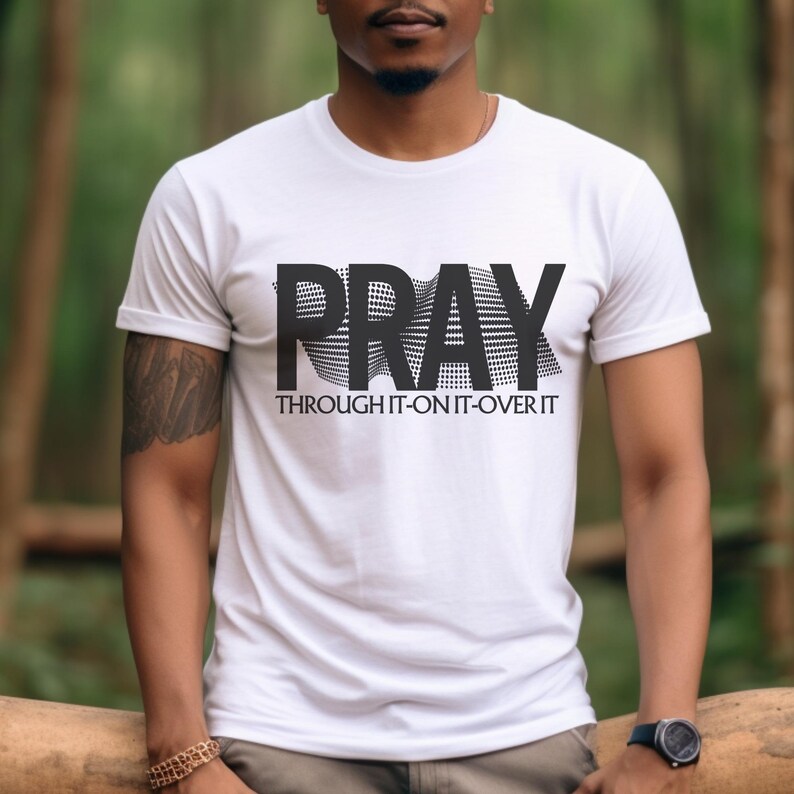 Pray Shirt, Christian Man Shirt, Catholic Pray Shirt, Dad Christian ...