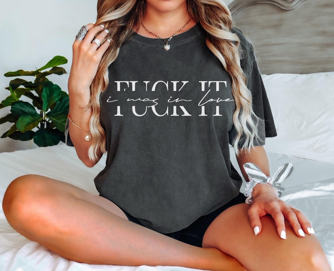 Fuck It, I Was in Love TTPD Swiftie Merch Taylor Swift Shirt Eras Tour T the Tortured Poets ...