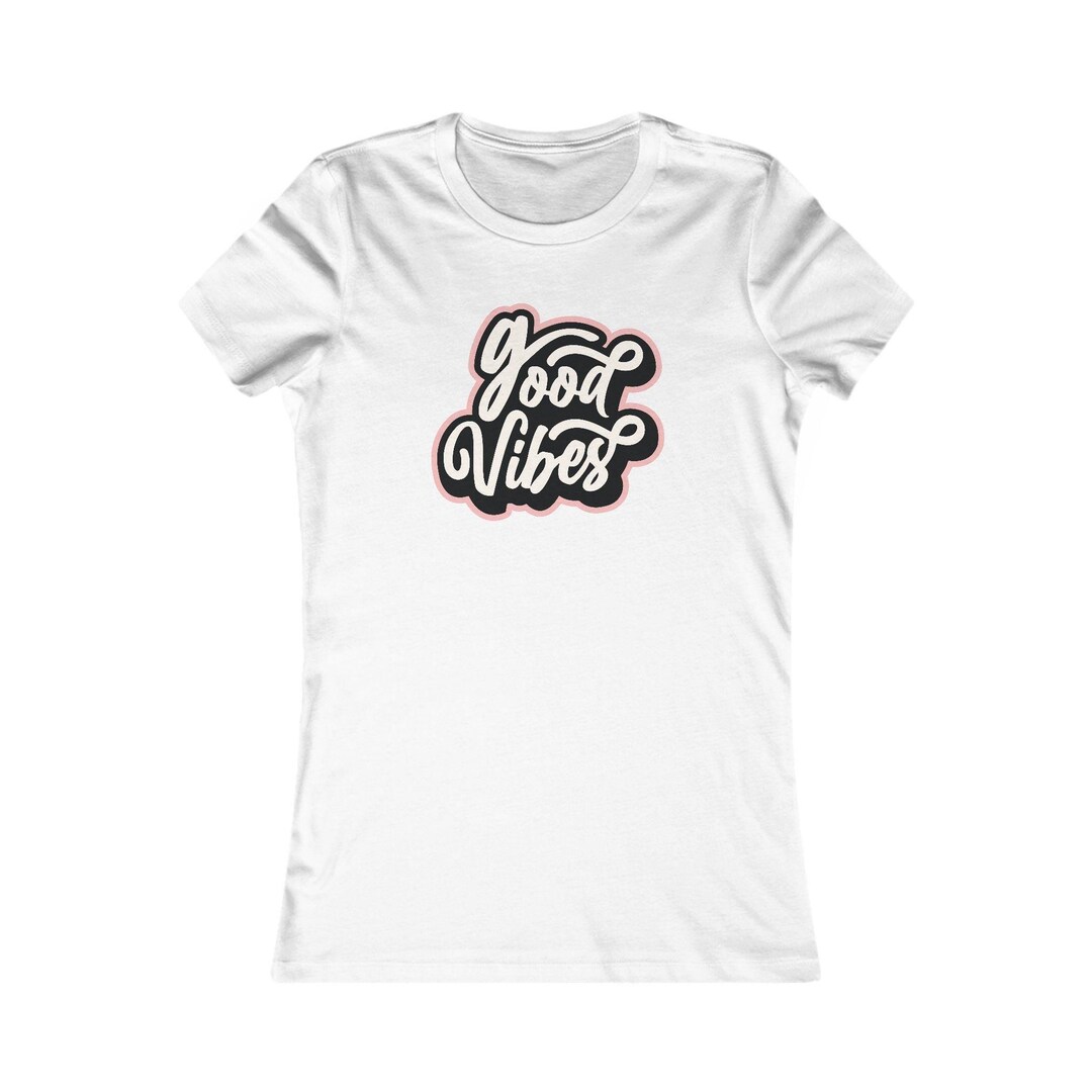 Riff Raff Wear Good Vibes Women's Favorite Tee - Etsy