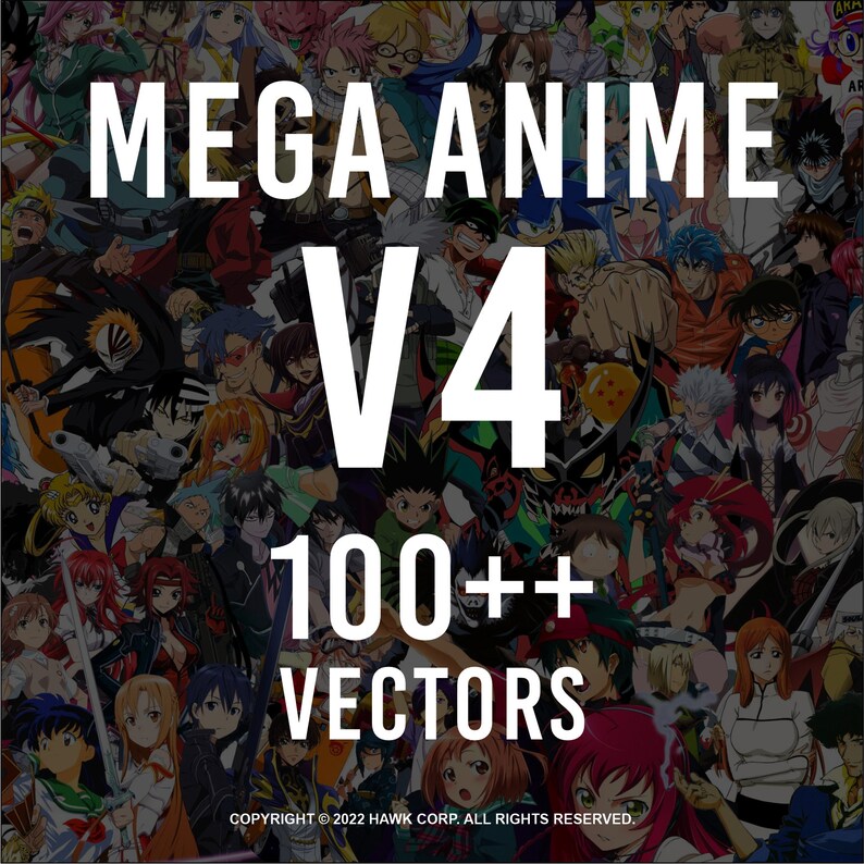 Mega Anime Bundle V4 100 EPS, AI, PNG Anime Layered Ready for Printing ...