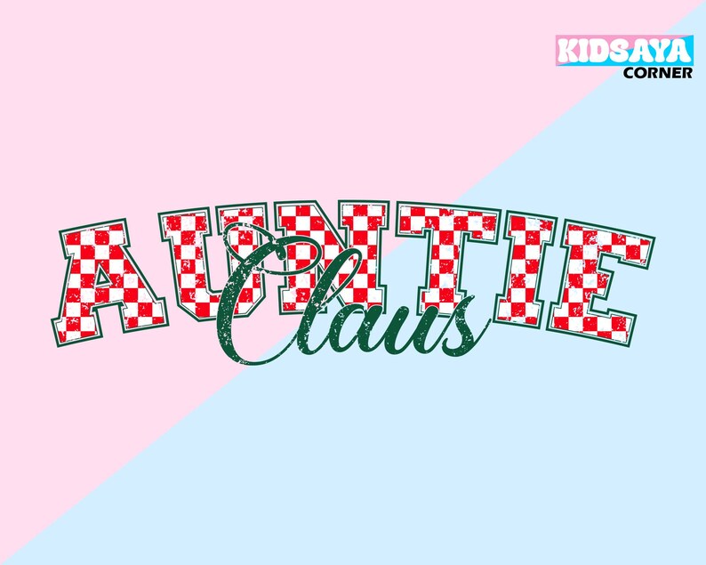 Auntie Claus PNG: Checkered Varsity Christmas Design (digital Download ...