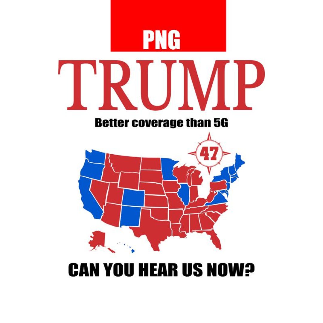 Trump Better Coverage USA Map PNG - Funny Political Design (digital ...