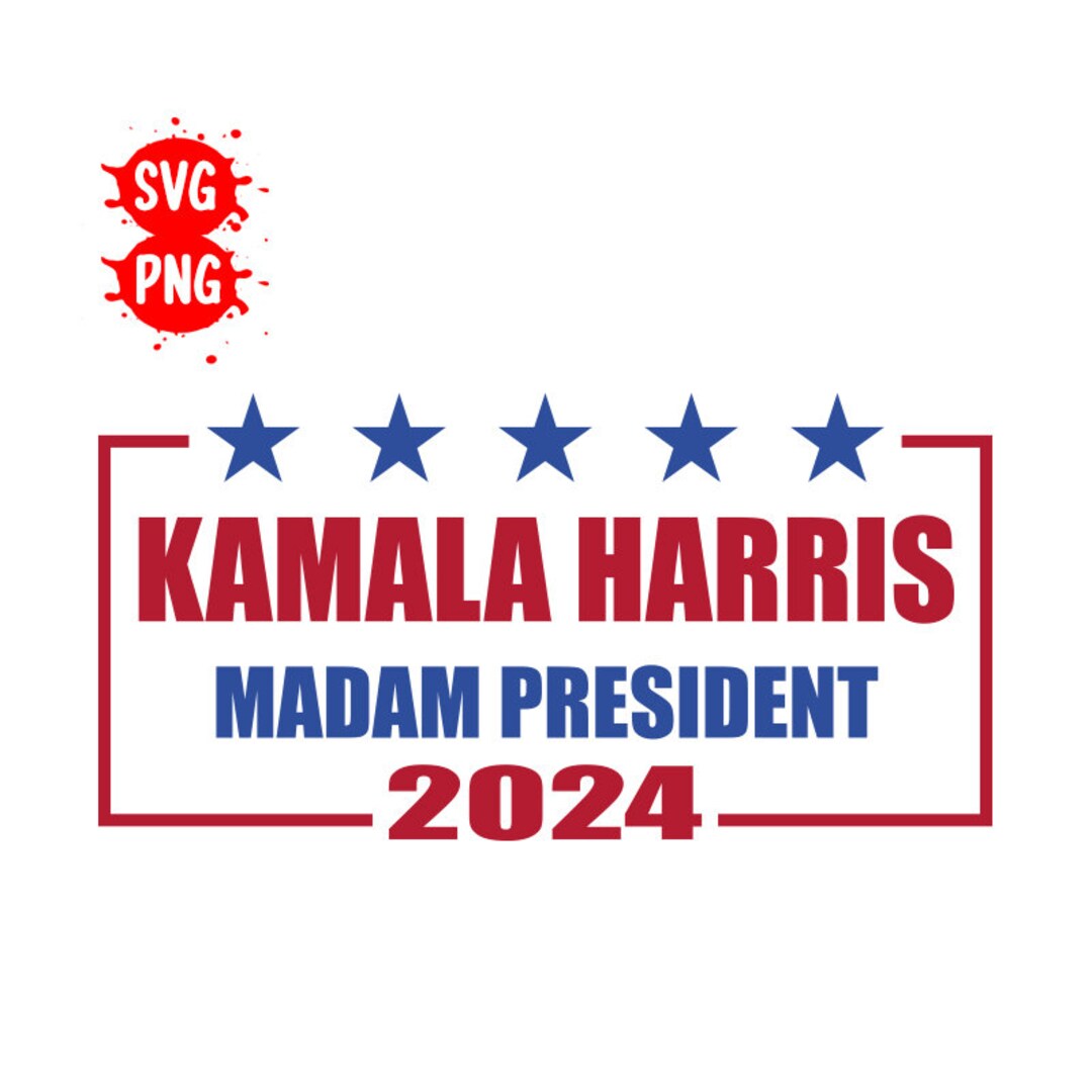 Kamala Harris SVG, Kamala Harris President SVG, Kamala for President ...