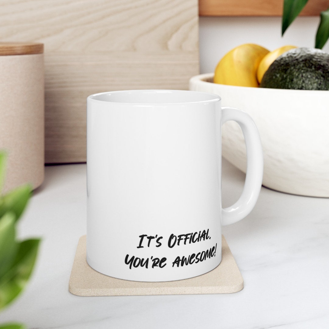 Celebrate Awesomeness! Official Mug for Everyday Inspiration | Its ...
