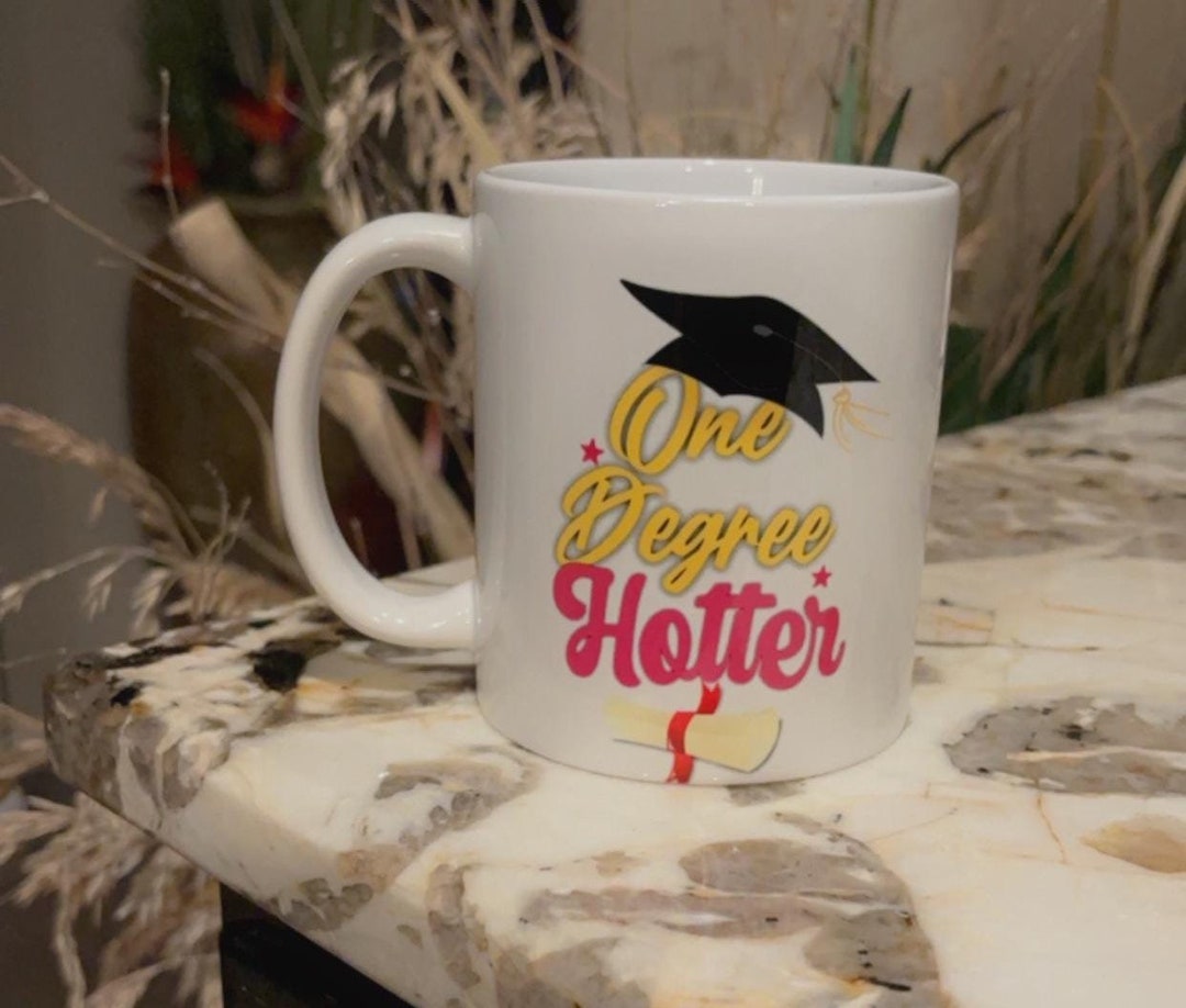 Graduation Gift Idea: One Degree Hotter Mug for College Graduates ...