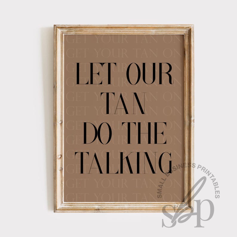 Tanning Salon, Tanning Studio Signs, Let Our Tan Do the Talking, Spray ...